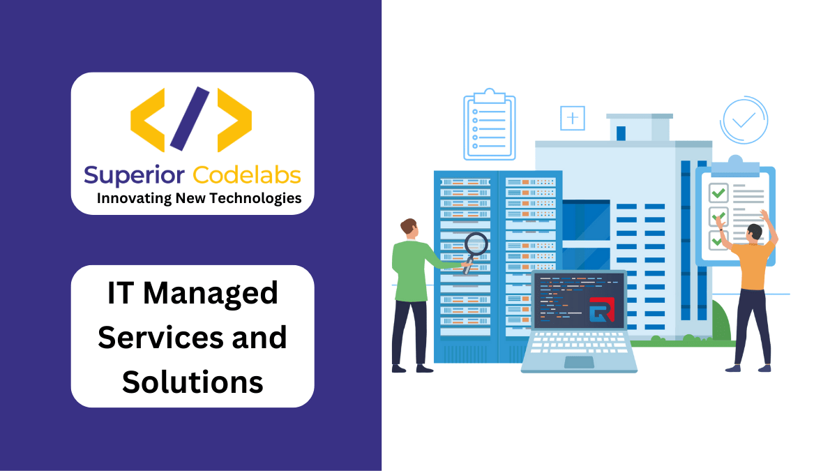 Superior Codelabs IT Managed Services and Solutions