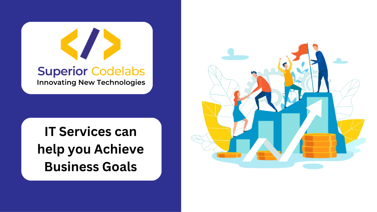 How IT Services Can Help You Achieve Business Goals